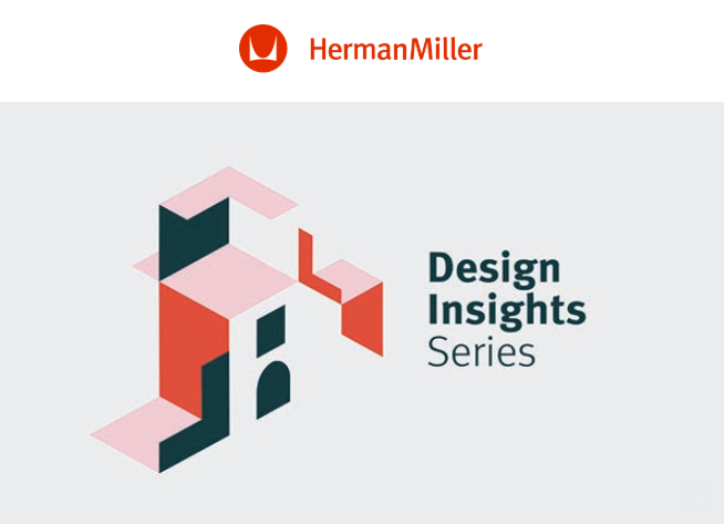 Join Herman Miller April 14 and 16 for Design Insights Series ...